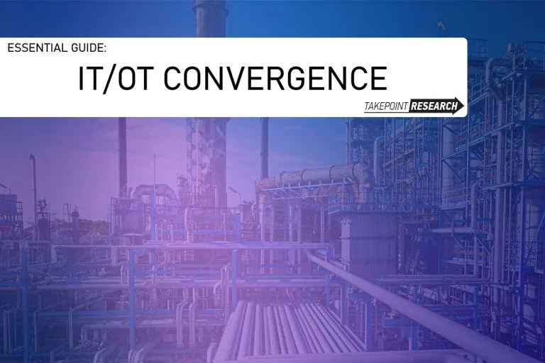 IT/OT Convergence - The Essential Guide - Industrial Cyber
