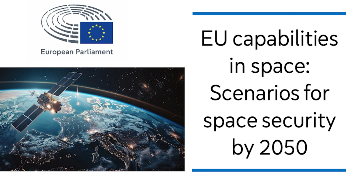 EU analysis highlights space capabilities, lists scenarios for space security by 2050 ...
