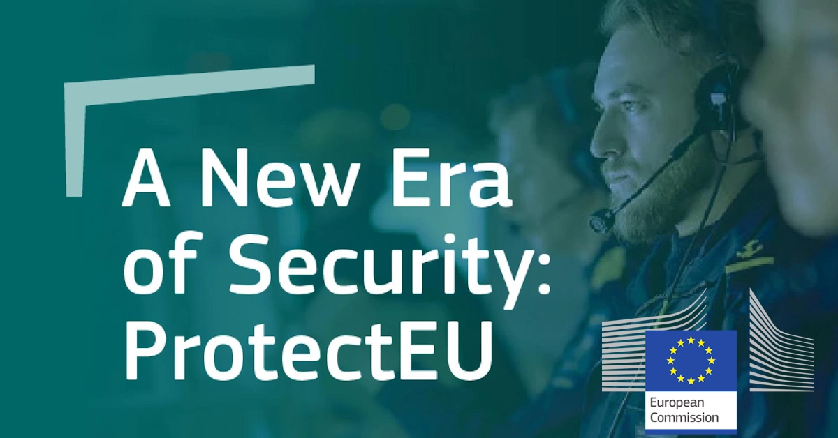 European Commission rolls out ProtectEU strategy to boost internal ...