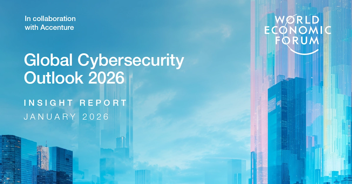Global Cybersecurity Outlook 2026: Navigating AI Risk, Geopolitics, and ...